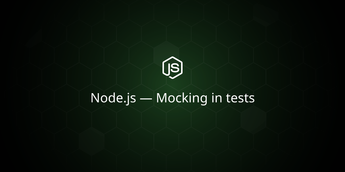 Node.js — Mocking in tests