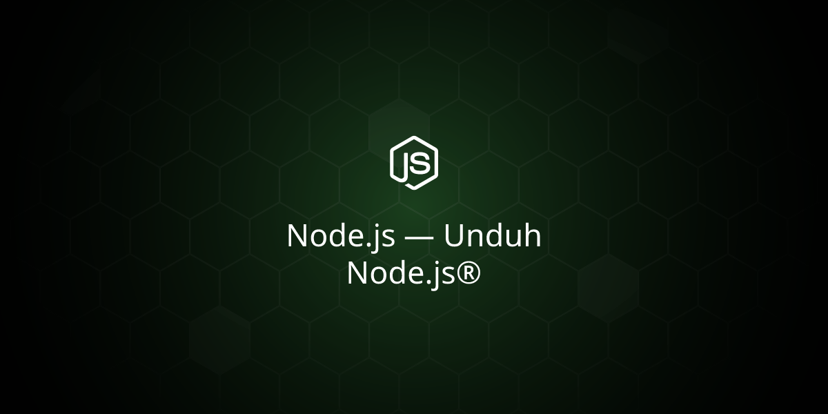Node.js — Unduh Node.js®