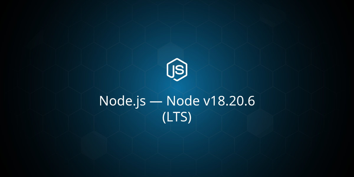 Node.js — Node v18.20.6 (LTS)