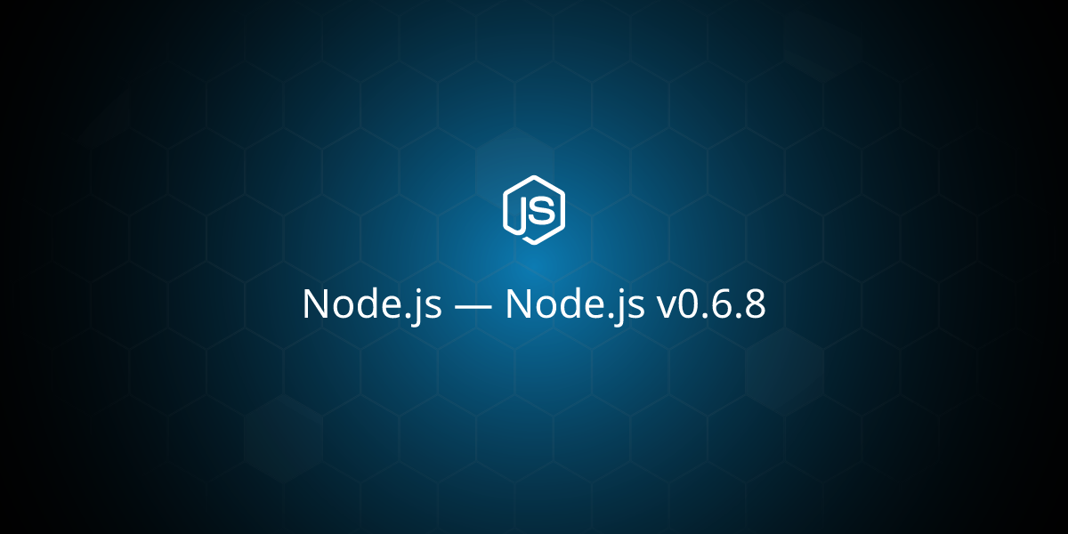 Node.js — Node.js v0.6.8